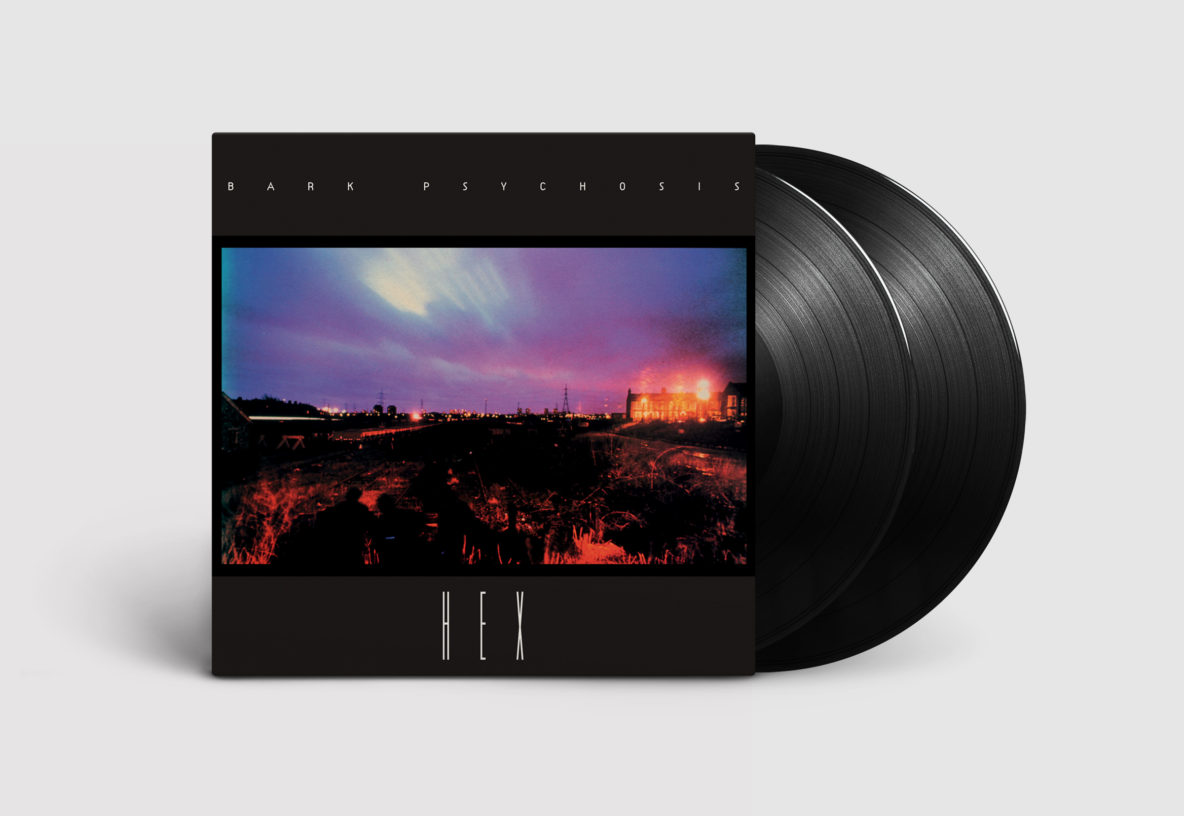 Bark Psychosis – Hex – FIRE RECORDS